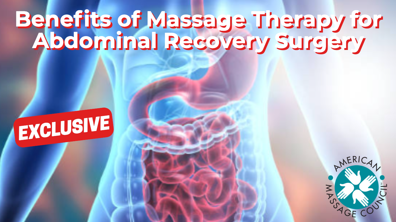 Benefits of Massage Therapy for Abdominal Recovery Surgery - American ...