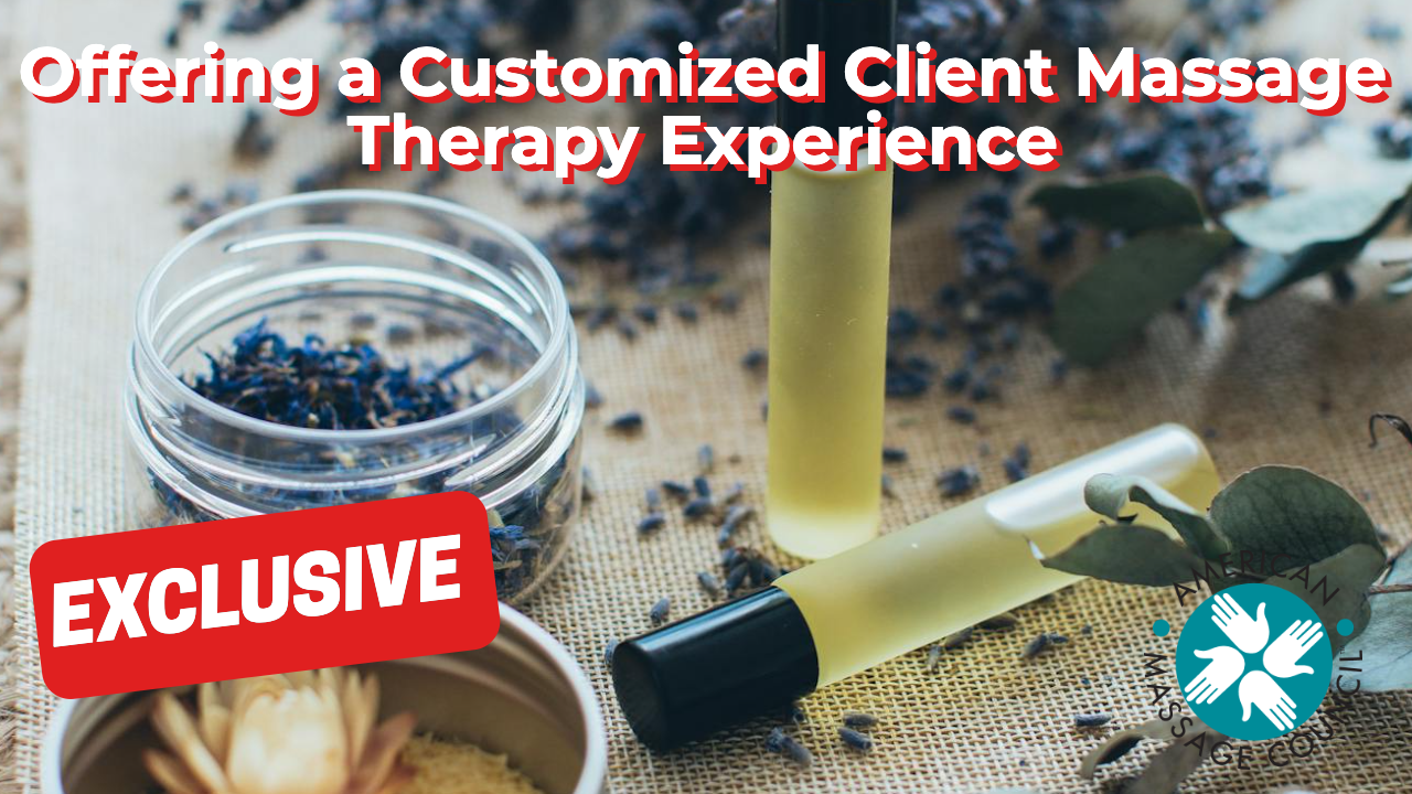Offering a Customized Client Massage Therapy Experience - American ...